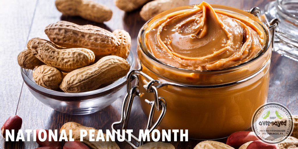 National Peanut Month: Celebrate the Power of Peanuts 🥜🎉 – OverSoyed ...